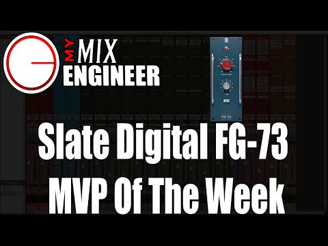 Slate Digital FG 73 - MVP Of The Week - YouTube