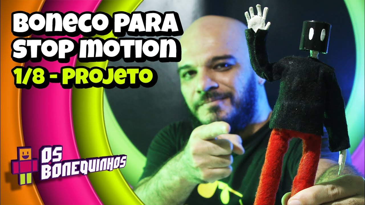 COMO FAZER UM BONECO PARA STOP MOTION (1/8) PROJETO - YouTube