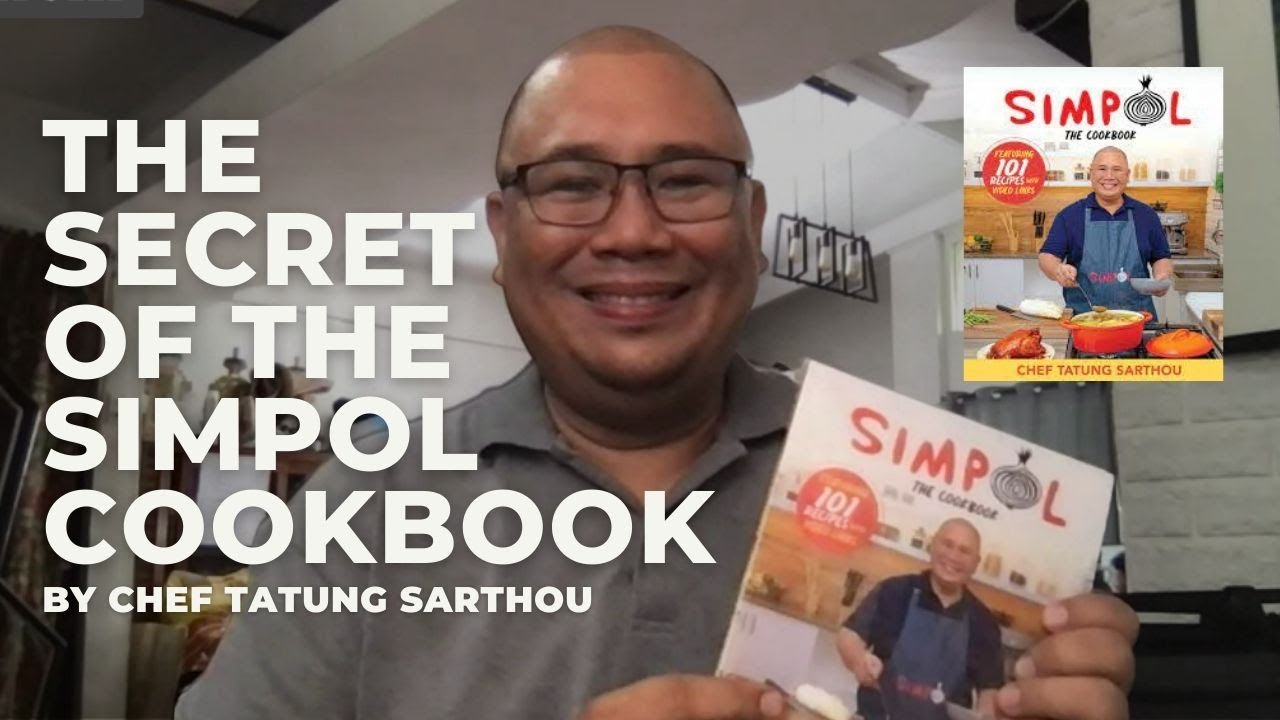 🔴 The Secret of the SIMPOL Cookbook by Chef Tatung Sarthou - YouTube