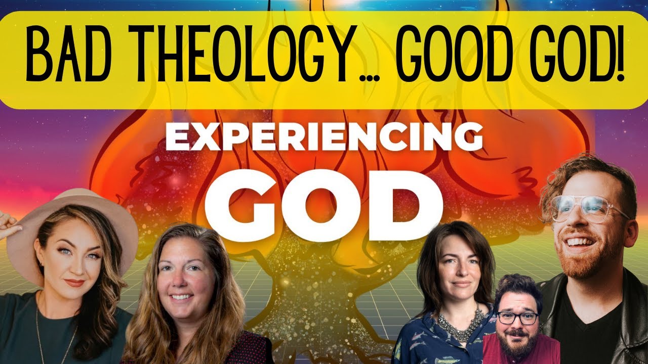 Bad Theology... Good God! - YouTube
