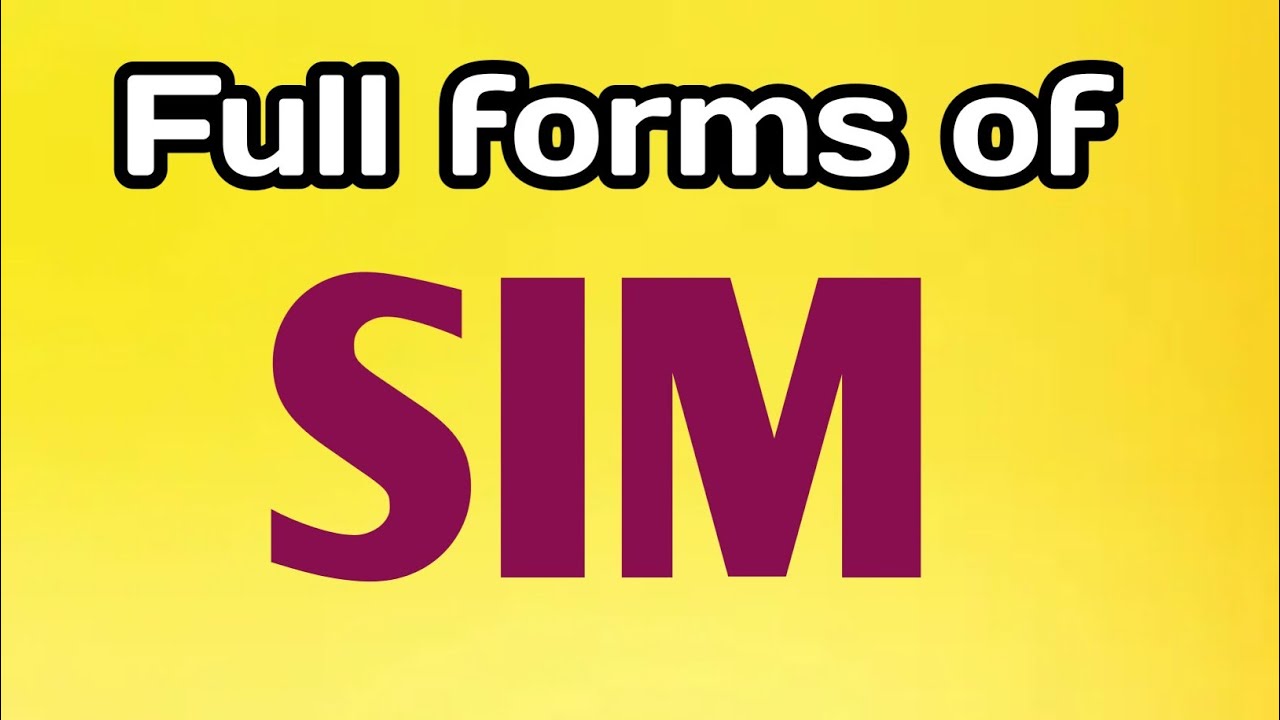 Full forms of SIM || SIM ka full form || matribhasha || मातृभाषा ...