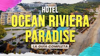 🟢 Hotel Ocean Riviera Paradise - La Guía Completa | Doovi