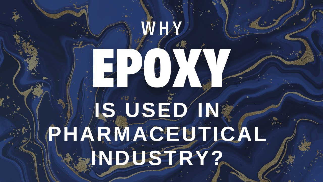 Why EPOXY is Used in PHARMA INDUSTRY? - YouTube
