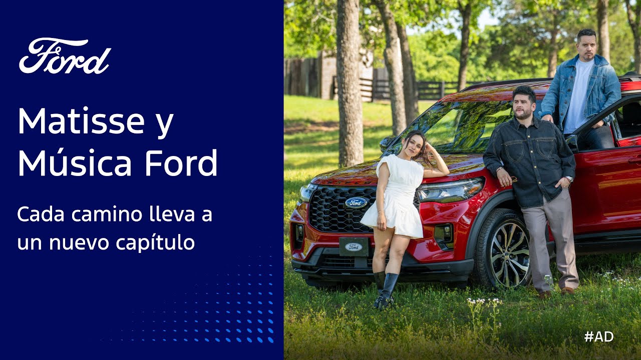 Matisse y Música Ford | Explorando con Ford - YouTube