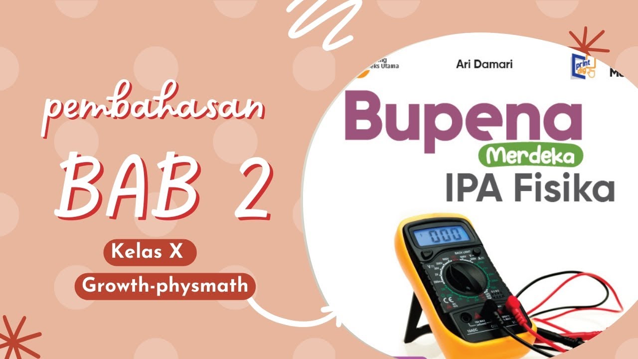 (PART A1) PEMBAHASAN SOAL FISIKA BAB 2 KELAS X @growth_physmath - YouTube