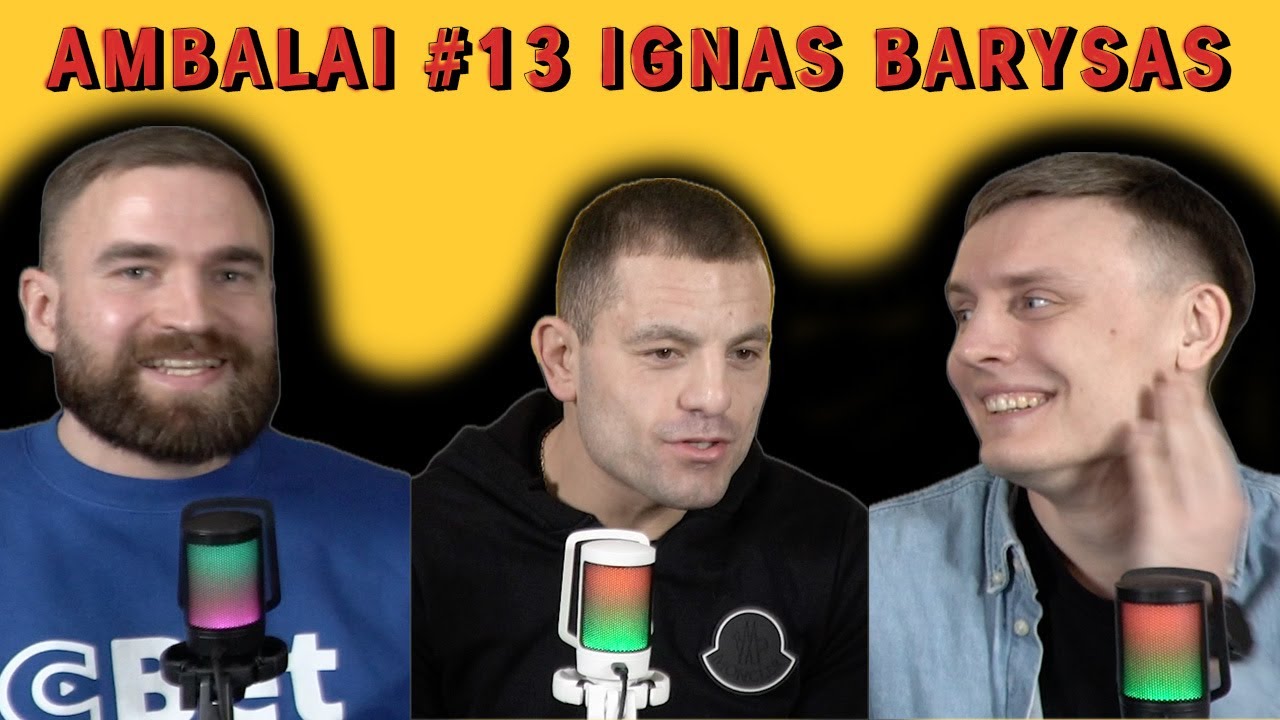Ambalai #13 Ignas "Taisonas" Barysas - YouTube