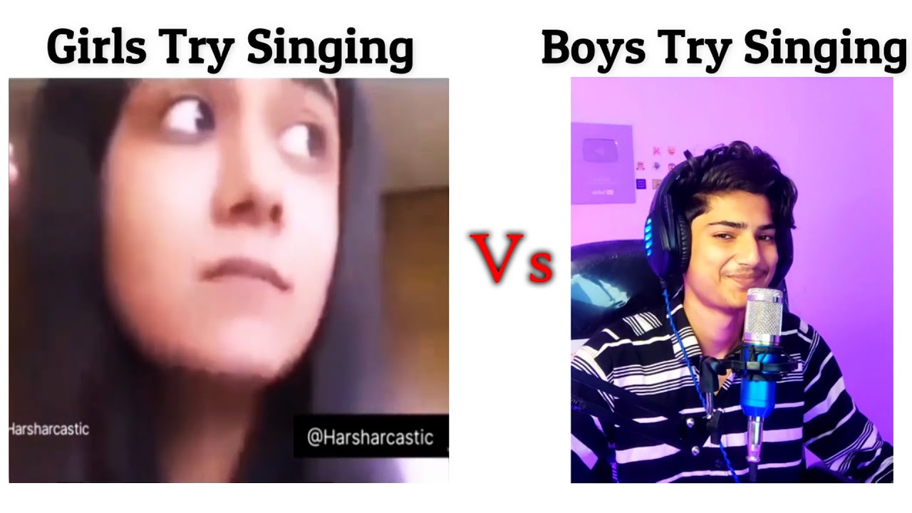 Girls Try Singing Vs Boys Try Singing !! Memes #viralmemes #mems - YouTube