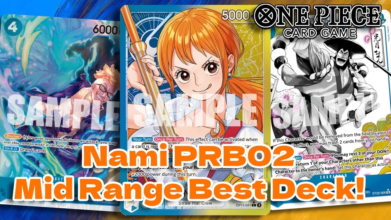 Nami Got Buffed with Marco! - Nami PRB02 Deck List - PRB02 Meta Decks ...