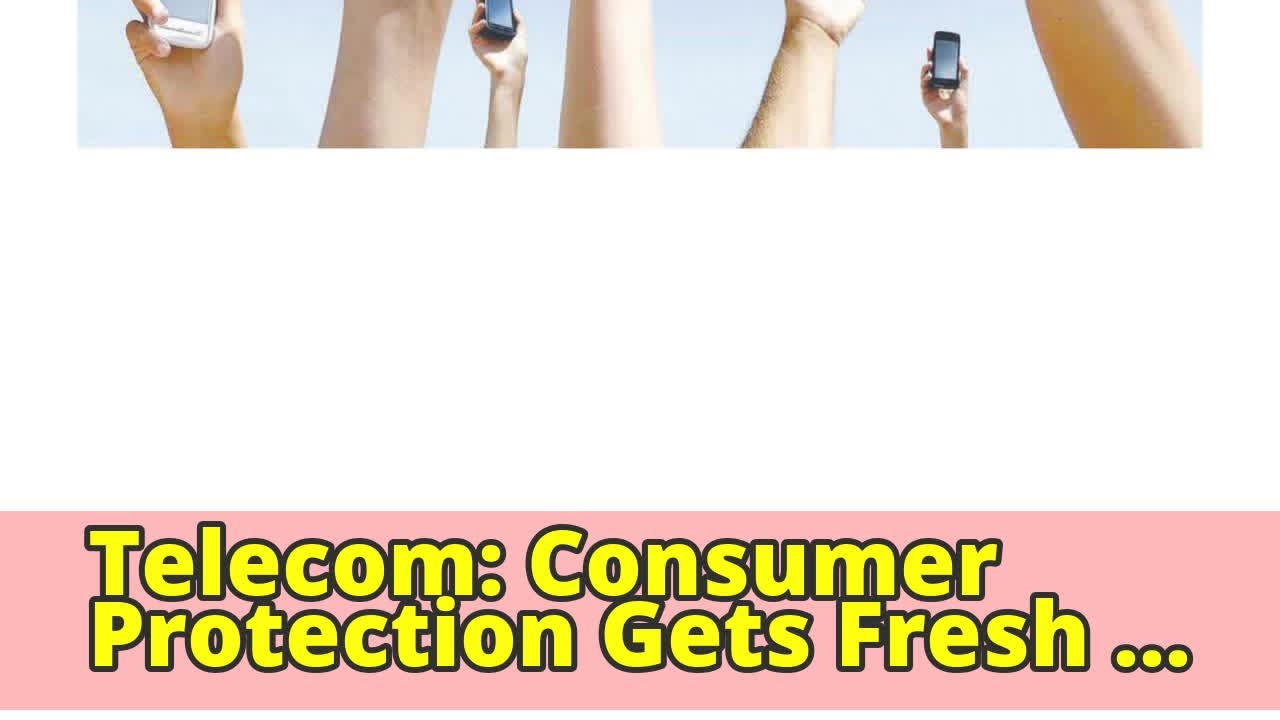 Telecom: Consumer Protection Gets Fresh Vista - YouTube