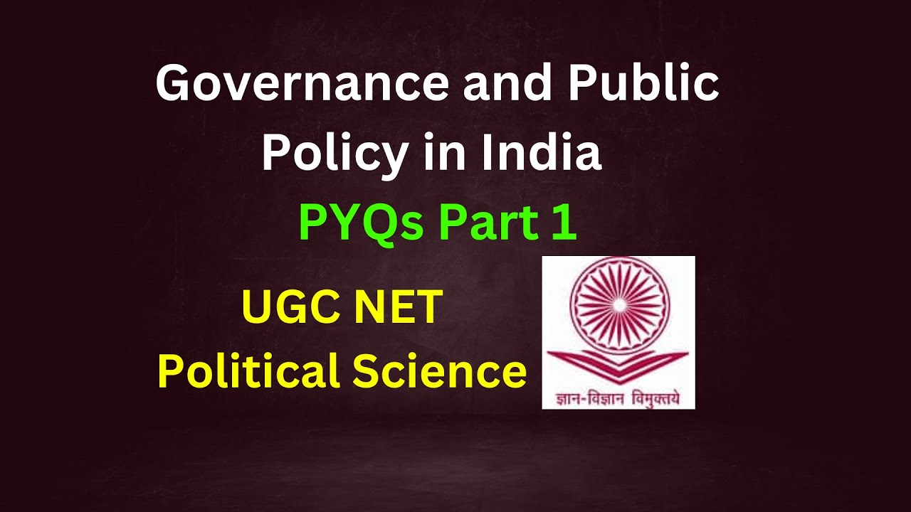 UGC NET PYQS of Governance and Public Policy in India part 1 || UGC NET JRF || Explained in ...