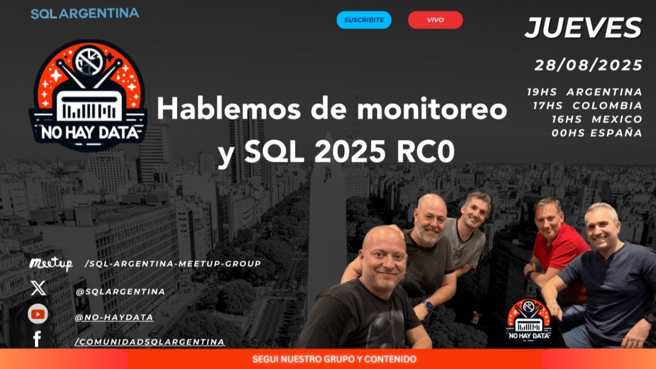 NoHayData: Monitoreo en SQL Server + Novedades SQL Server 2025 RC0 - YouTube