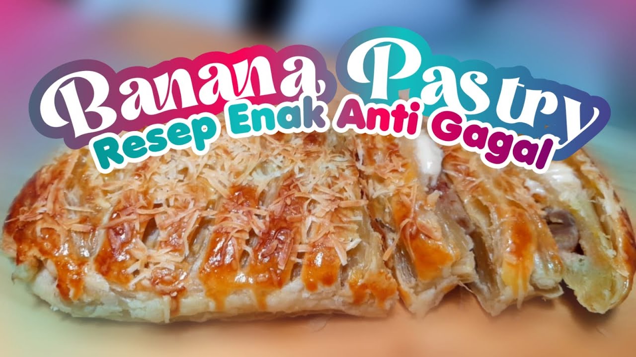 Banana Pastry/Teman minum kopi/Pastry Pisang - YouTube