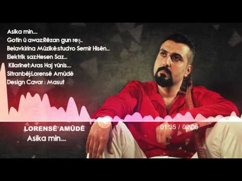 Lorensê Amûdê  Asika min....  اغنية غزالتي