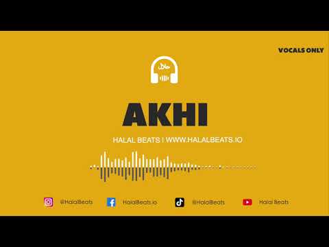 Akhi (Nasheed Instrumental) *Vocals only* #HalalBeats