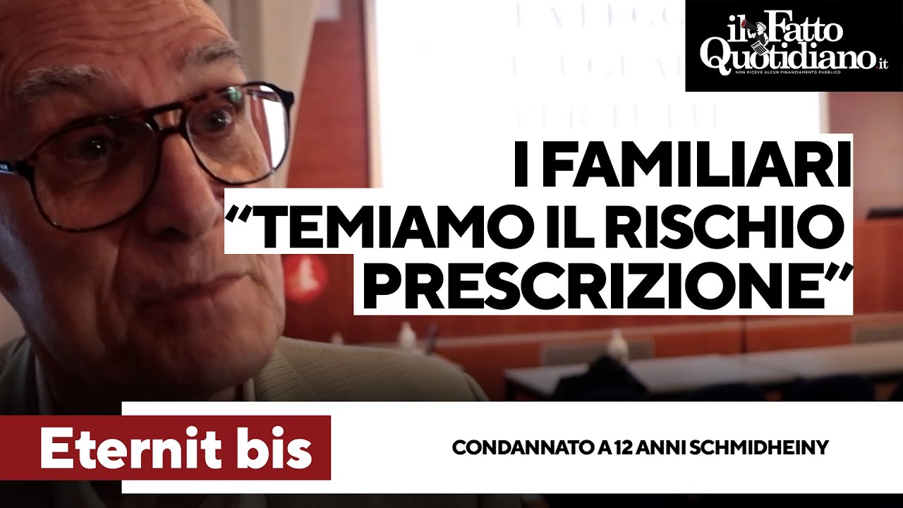 Eternit, Schmidheiny condannato a 12 anni per omicidio colposo ...