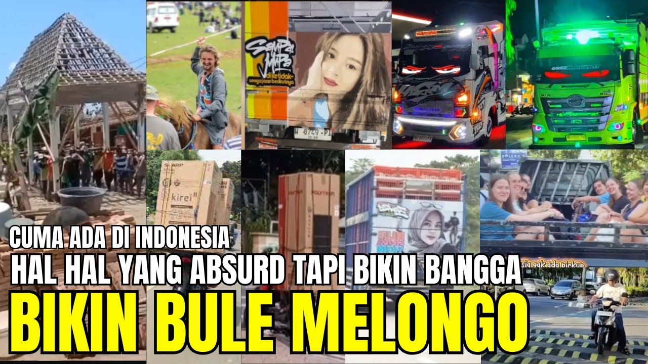 Cuma Ada di Indonesia! Hal-Hal Absurd tapi Bikin Bangga - YouTube
