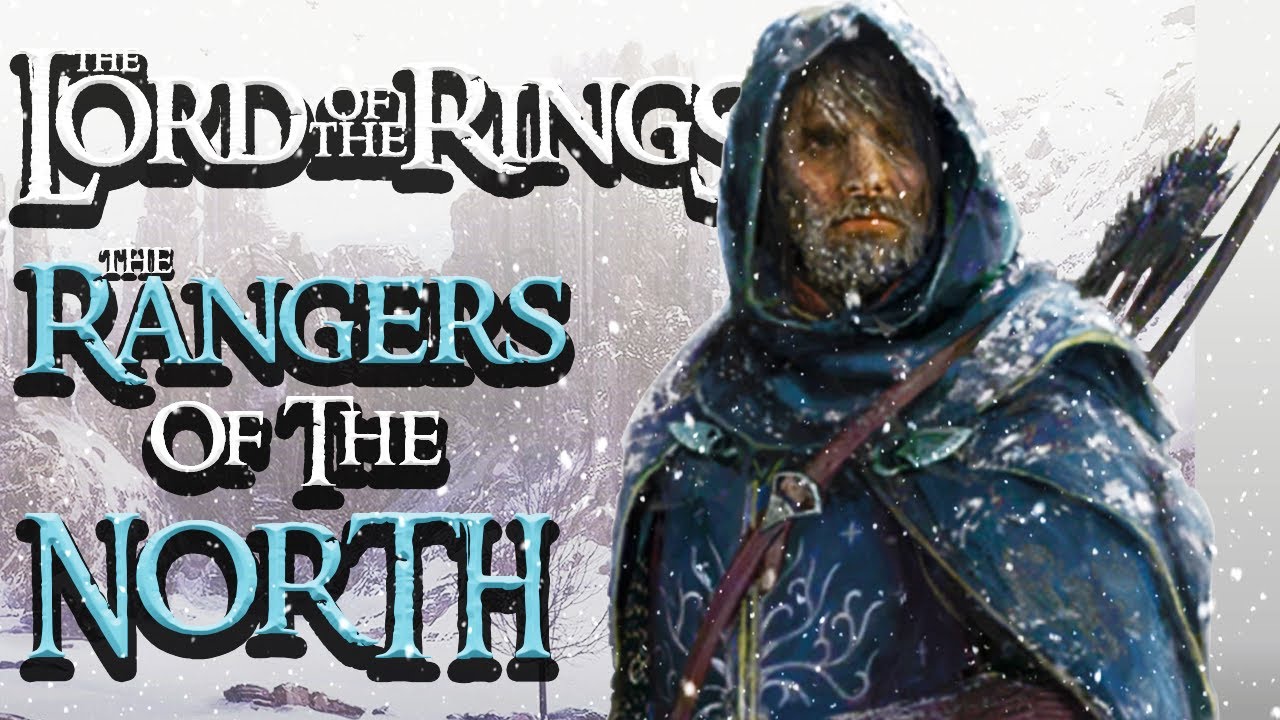 The Lord of The Rings Explained - The Rangers of The North - YouTube