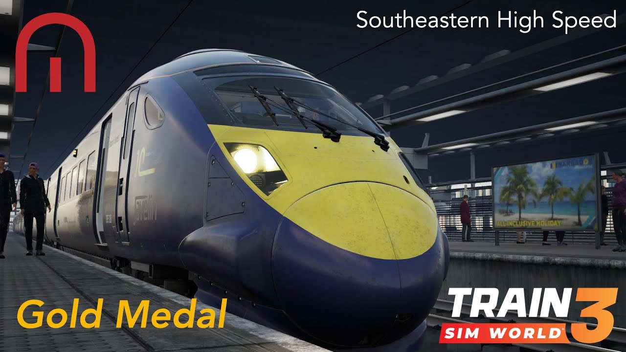 Train Sim World 3 - GOLD Medal - Southeastern High Speed - YouTube