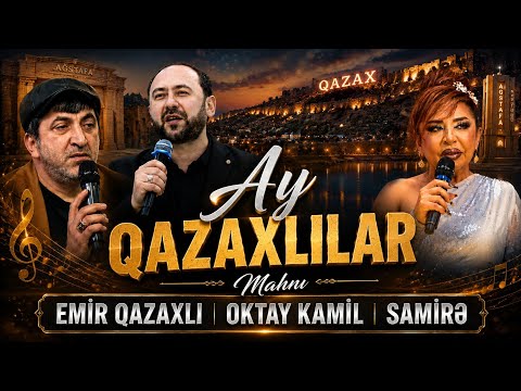 Emir Qazaxlı - Ay Qazaxlılar - Oktay Kamil Samirə Meyxana