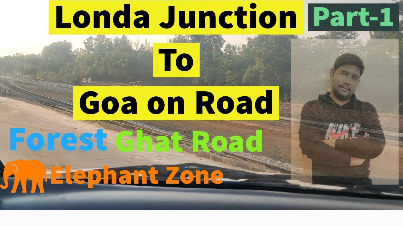 LONDA JUNCTION (RAMNAGAR) TO GOA BY ROAD ROUTE VIDEO/NANDHU VLOGS - YouTube