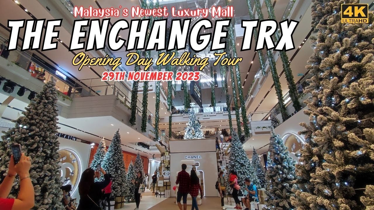 THE EXCHANGE TRX is officially opened! Walking tour of Malaysia's ...