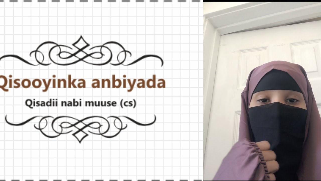 Qisooyinka nabiyada /Qisadii nabi muse (cs)Q1aad - YouTube