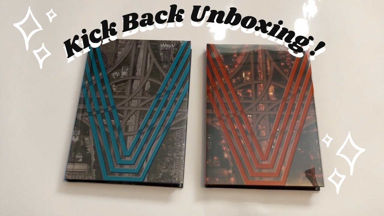 Unboxing WayV Kick Back Albums ! - YouTube