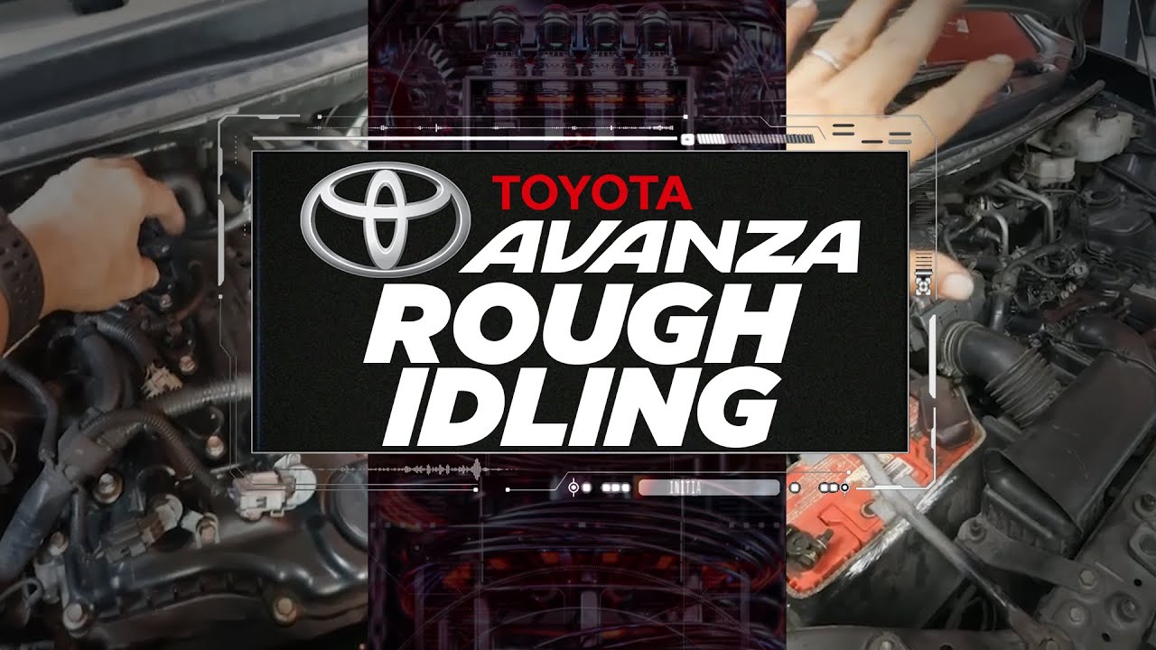 TOYOTA AVANZA ROUGH IDLING | MASTER GARAGE - YouTube