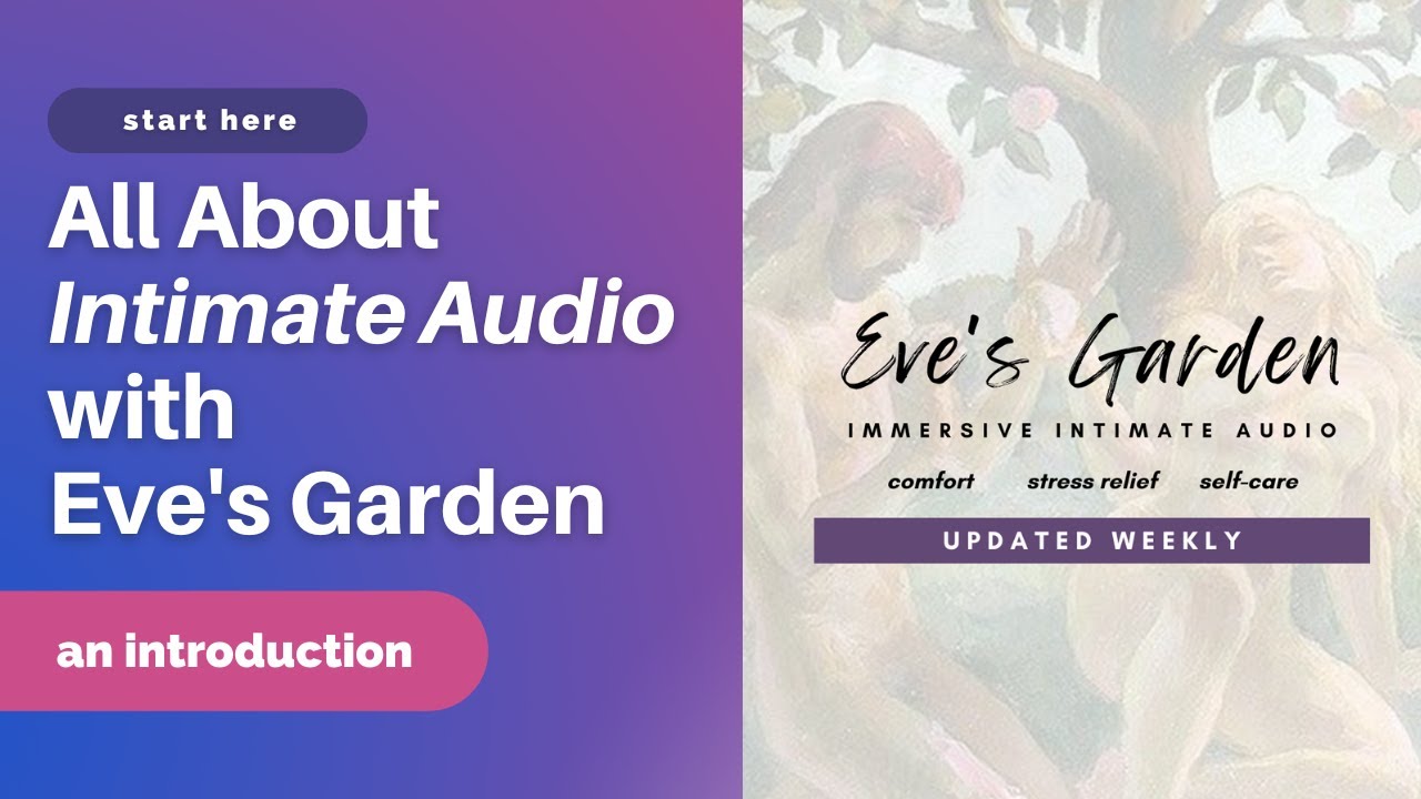 All About Intimate Audio with Eve's Garden (An introduction) - YouTube