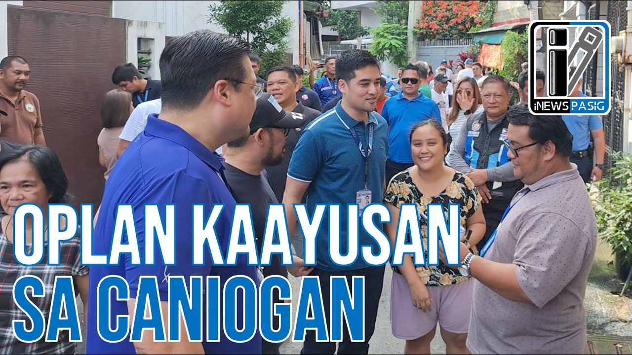 Oplan Kaayusan sa Brgy. Caniogan kasama si Mayor Vico Sotto, Cong ...