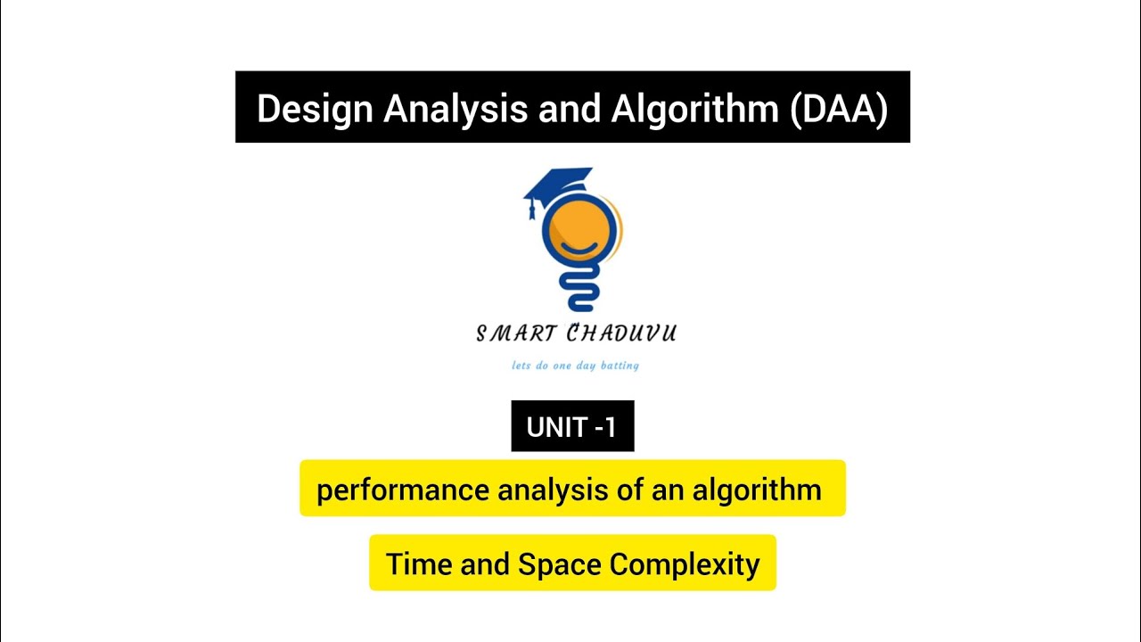 DAA 3-2 unit-1 Performance analysis , Space & Time complexity of an ...