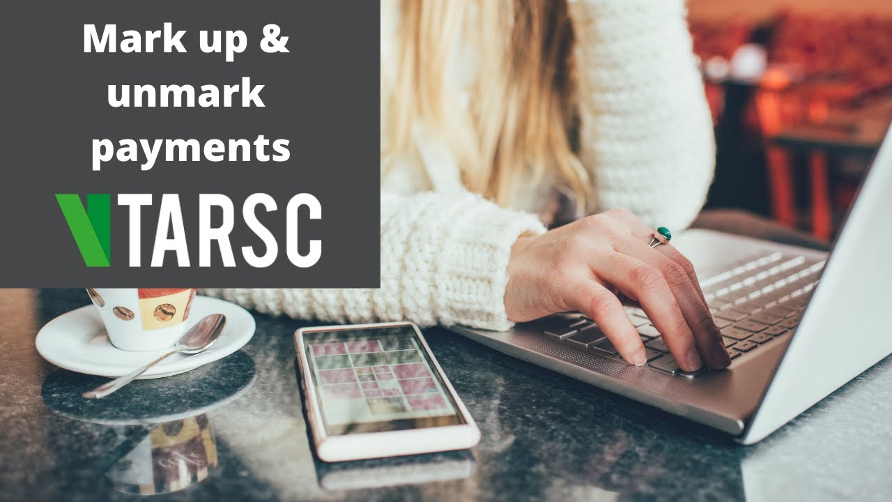 vTarsc Mark Up and Unmark Payments - YouTube