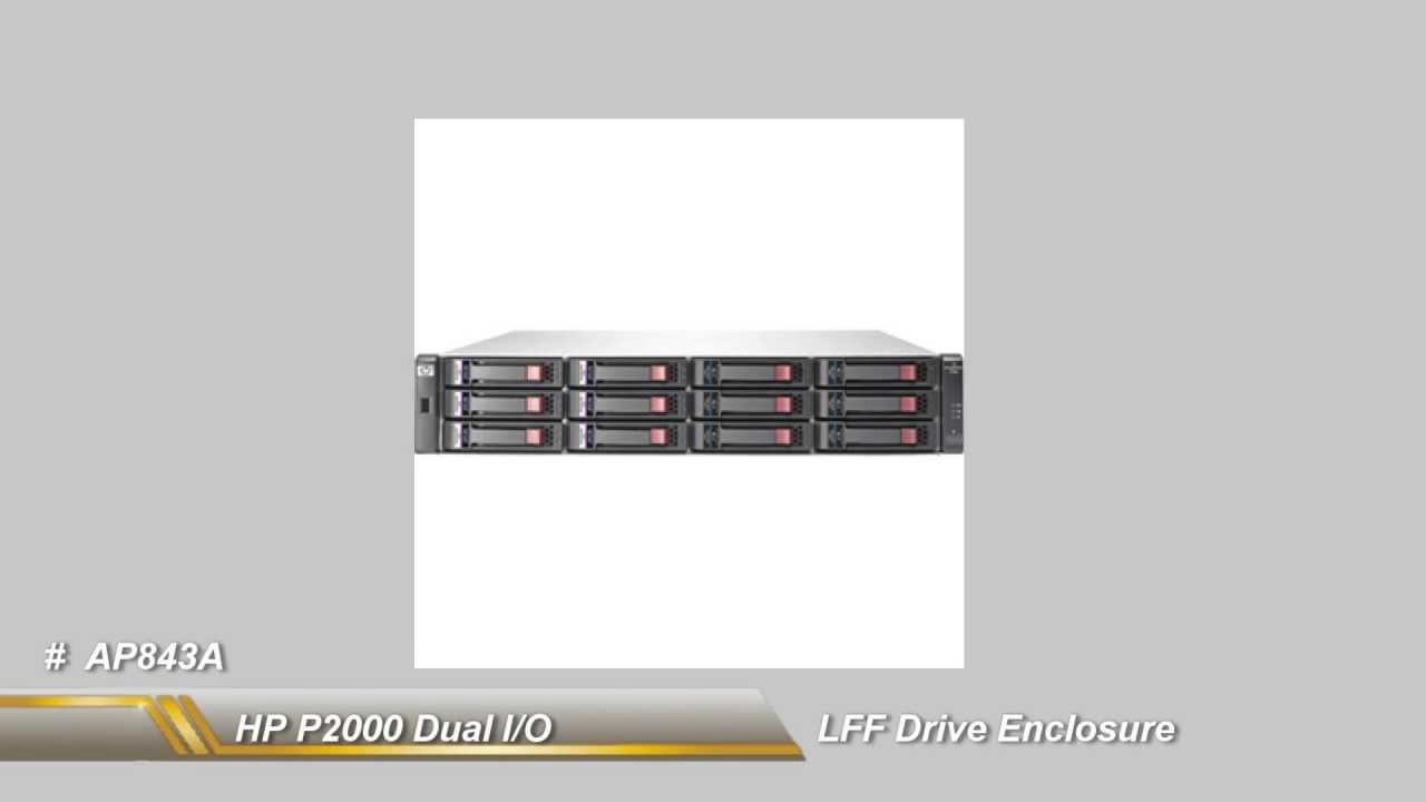 AP843A HP P2000 Dual I/O LFF Drive Enclosure - YouTube
