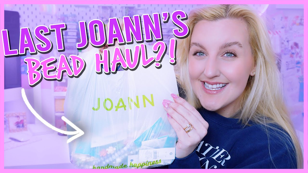my last Joann's haul 😭🥺 (HUGE BEAD HAUL 50% OFF CLOSING SALE) - YouTube