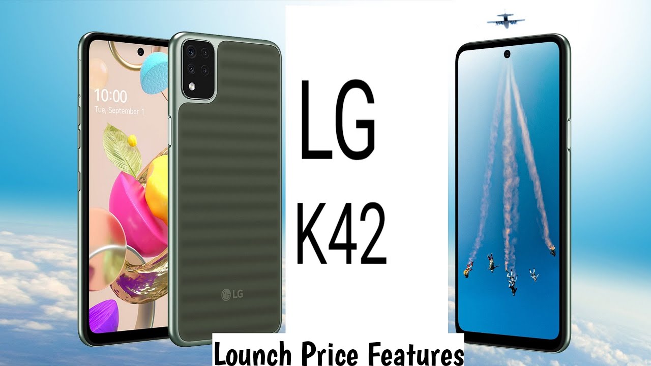 LG K42 Lounch Reviews,LG K42 Price,LG K42 Unboxing, - YouTube
