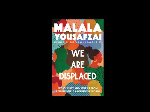 We Are Displaced by Malala Yousafzai Audiobook Chapter 3 - YouTube