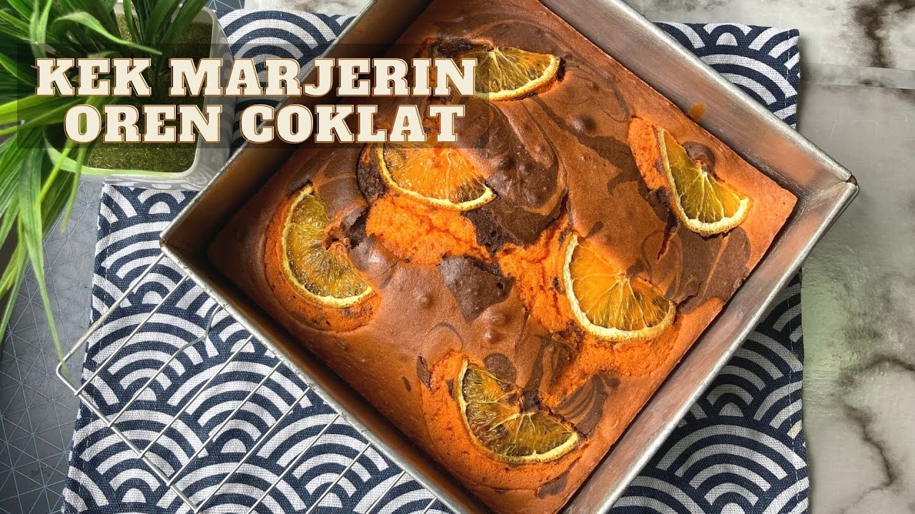 Kek Marjerin Oren Coklat || (Resepi Sukatan Cawan) Moist dan lembut ...