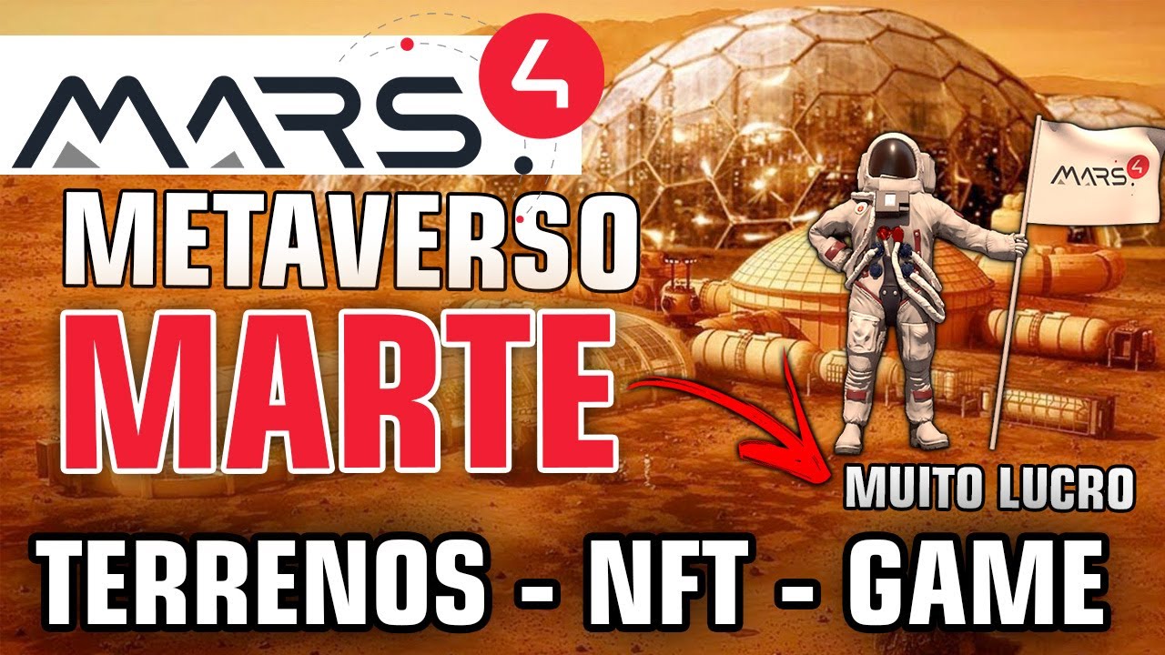MARS4 - METAVERSO PRA FICAR RICO COM TERRENO EM MARTE EXPLODIU GAME NFT ...