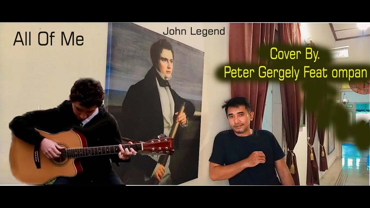 All of me - John Legend - Cover by Peter Gergely Fingerstyle Guitar ...