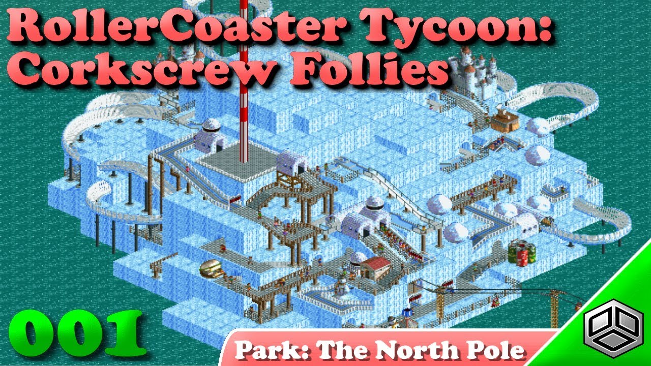 | RCT: Corkscrew Follies | - Ep. 001 - Welcome to The North Pole ...
