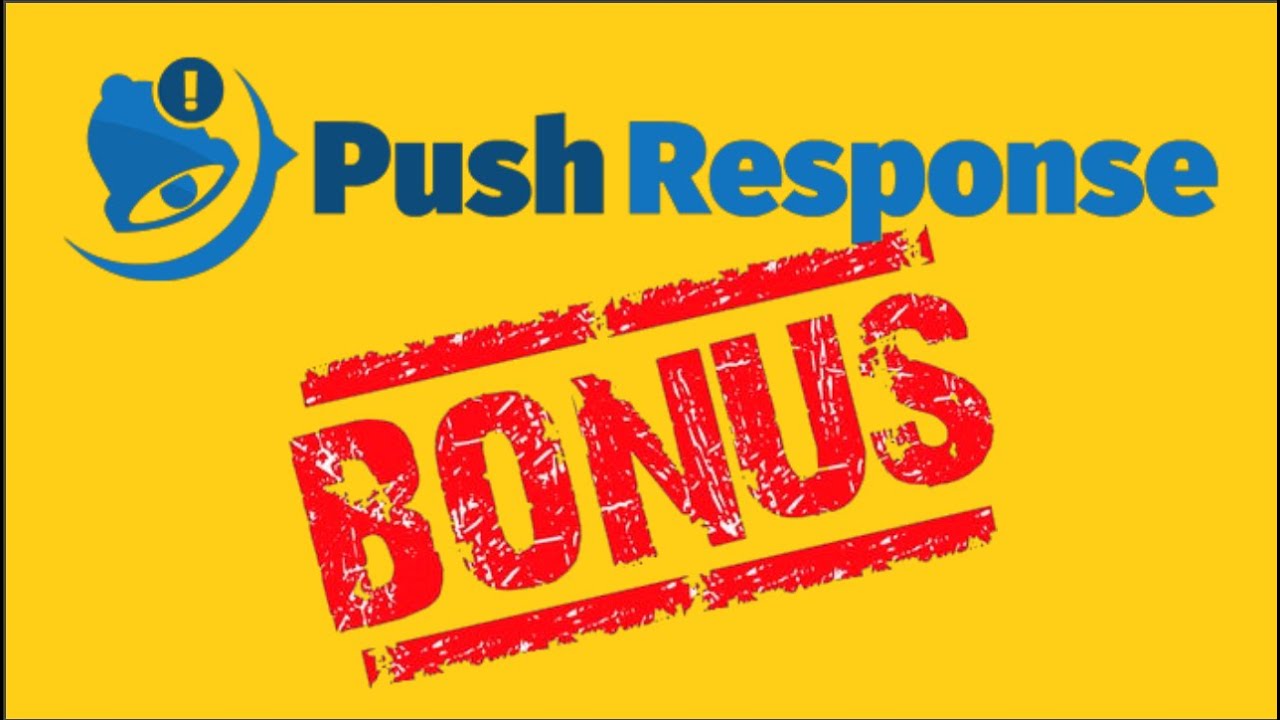 Push Response Bonus | Push Response Bonuses - YouTube