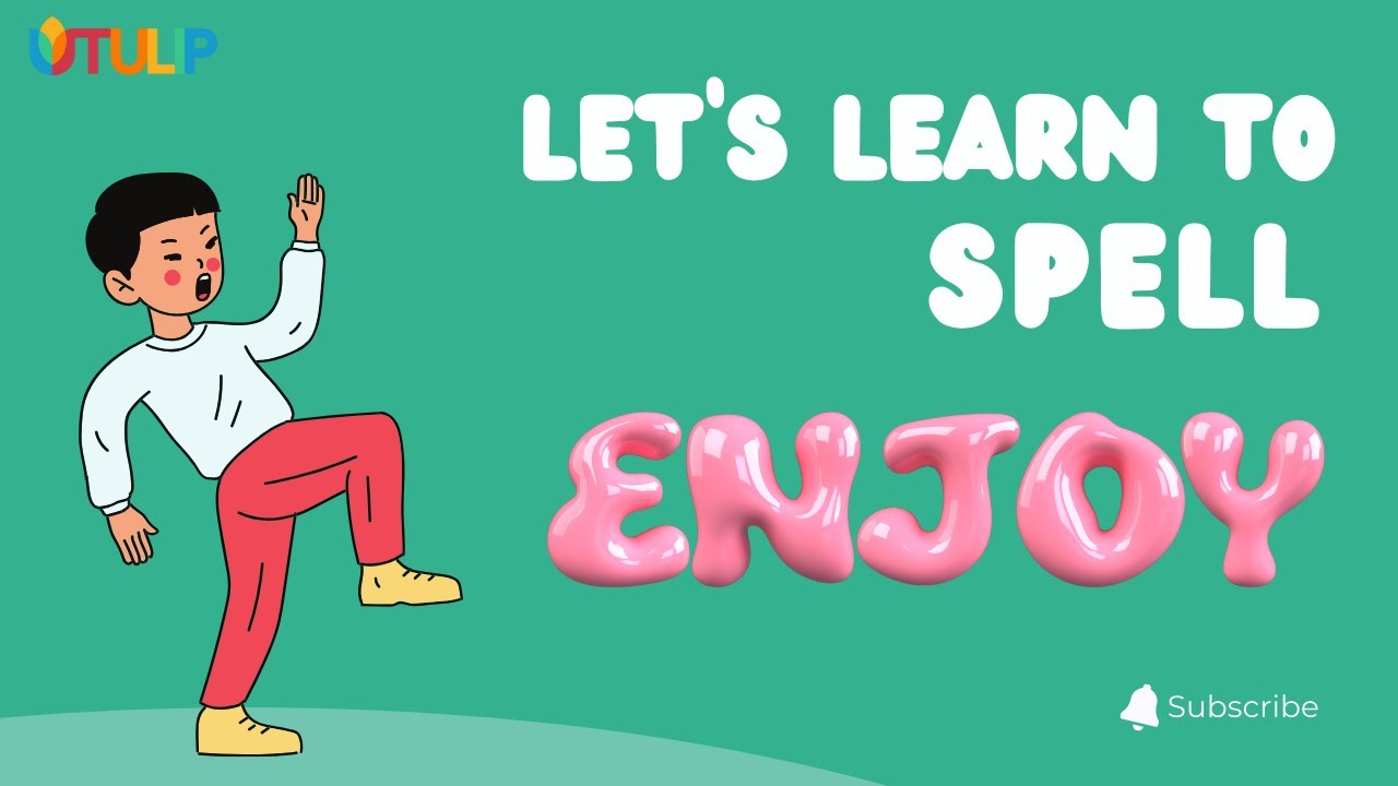 how to sound and spell enjoy - YouTube