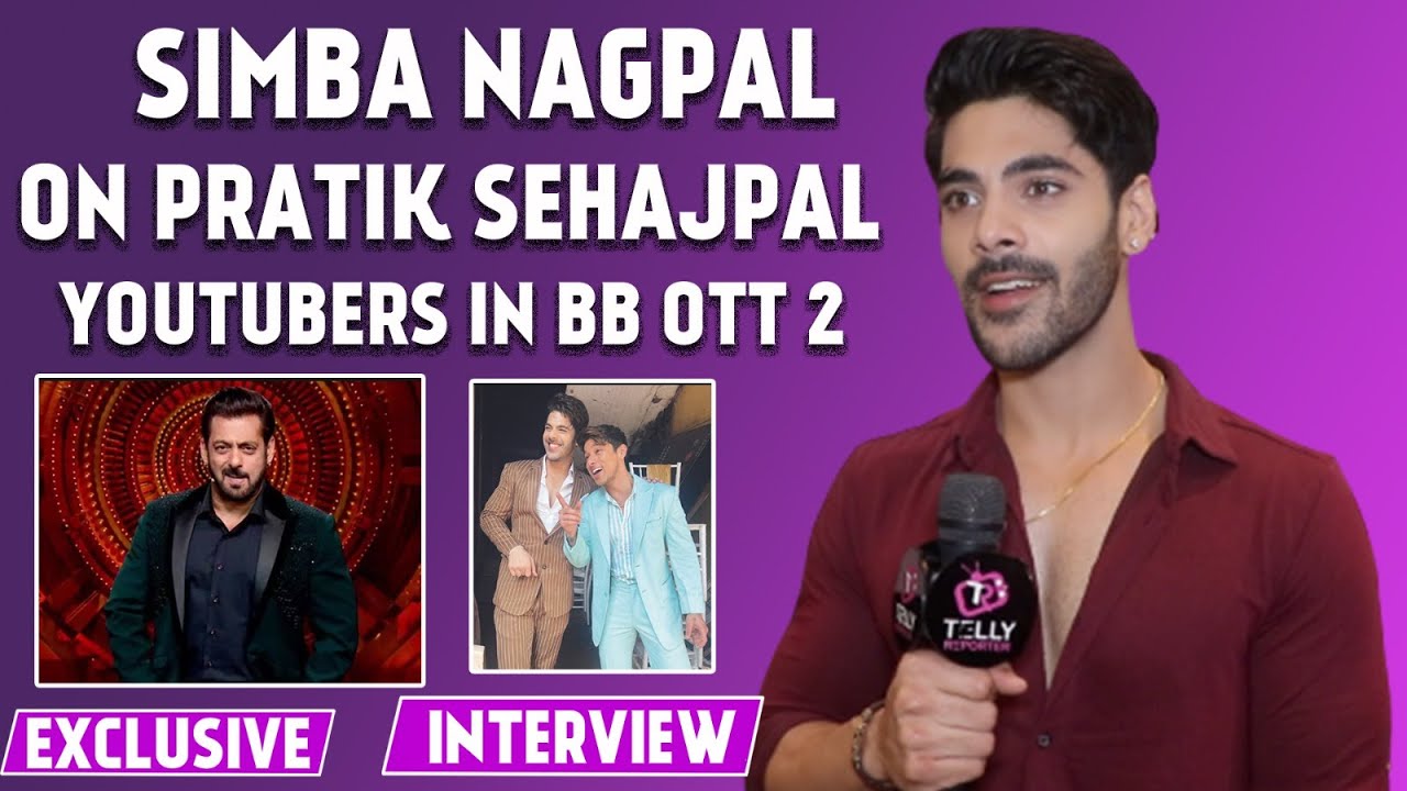 Naagin 6 Fame Simba Nagpal On YouTubers VS TV Stars in Bigg Boss OTT 2 ...