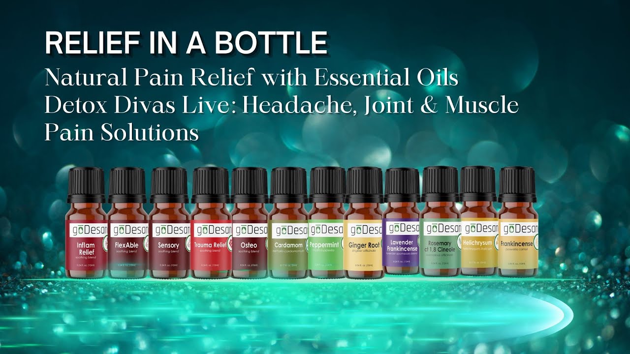 Natural Pain Relief with Essential Oils | Detox Divas Live: Headache ...
