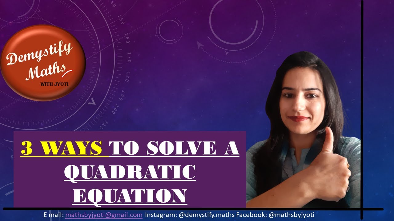 3 ways to solve a Quadratic Equation - YouTube