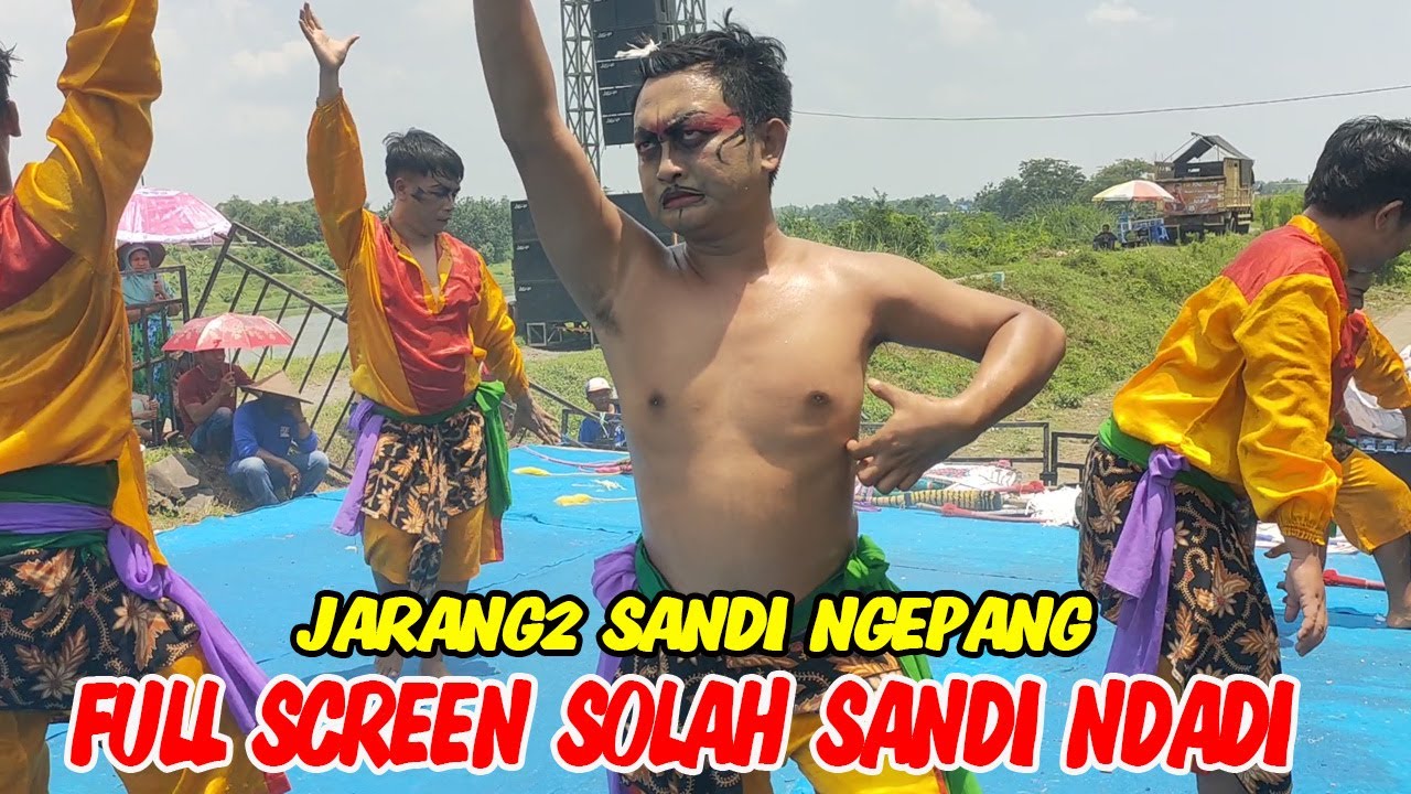 FULL SCREEN SOLAH PENAK SANDI PW NDADI - JARANG2 SANDI NGEPANG - YouTube