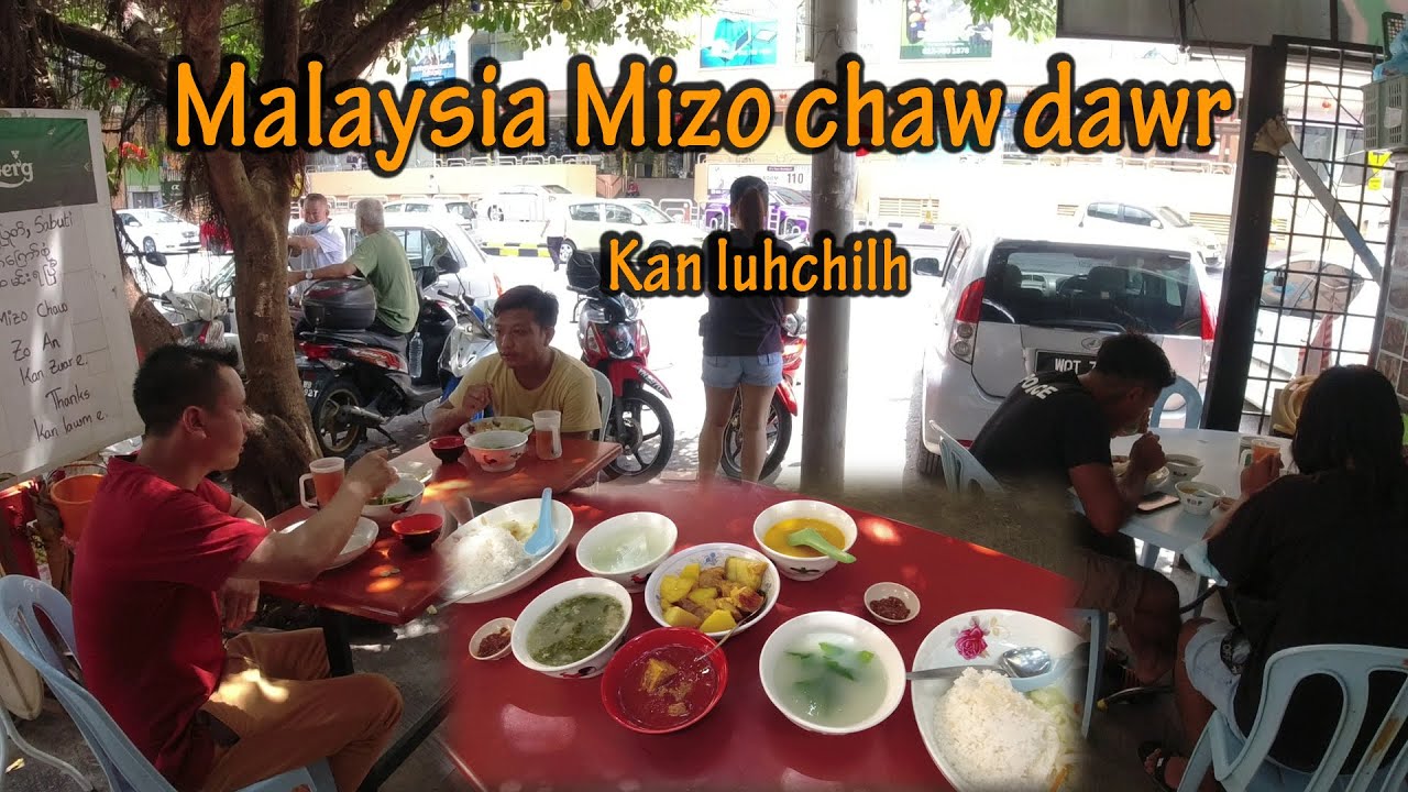 Malaysia Mizo Chaw Dawr - kan luhchilh - YouTube