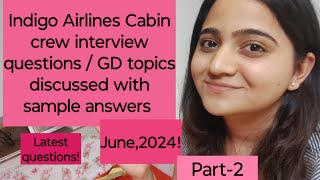 Indigo Airlines Cabin Crew Interview Questions With Sample Answers June ...