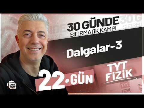 Dalgalar 3.Bölüm | YKS 2027 Sıfırmatik TYT Fizik Kampı | 22.Gün