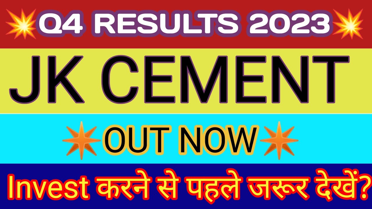 jk-cement-q4-results-2023-jk-cement-results-jk-cement-share-latest